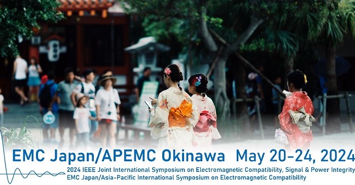 EMC Japan/APEMC Okinawa Symposium Extends Paper Submission Deadline for ...